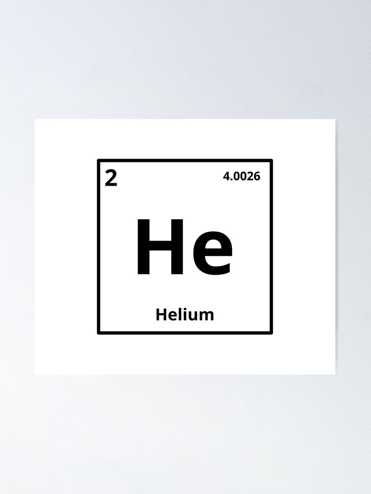 "Element Helium" Poster for Sale by Syrolline | Redbubble
