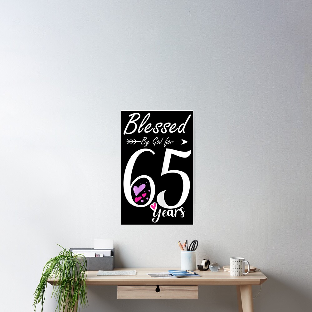 "Womens 65th Birthday Tee Gift and Blessed for 65 Years Birthday ...