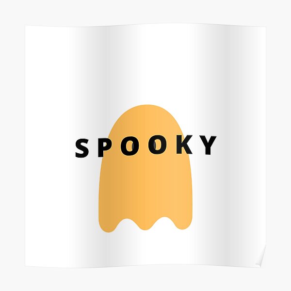 "SPPOKY THE GHOST" Poster by CraftyMaphiee | Redbubble