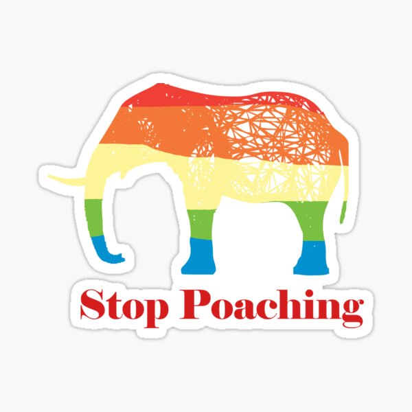 "Stop Poaching Rainbow Elephant" Sticker for Sale by jorgechubuter ...
