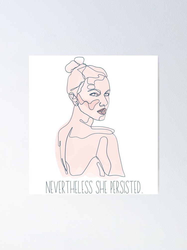 "Nevertheless She Persisted Line Art Drawing " Poster by Dollfacedesign ...