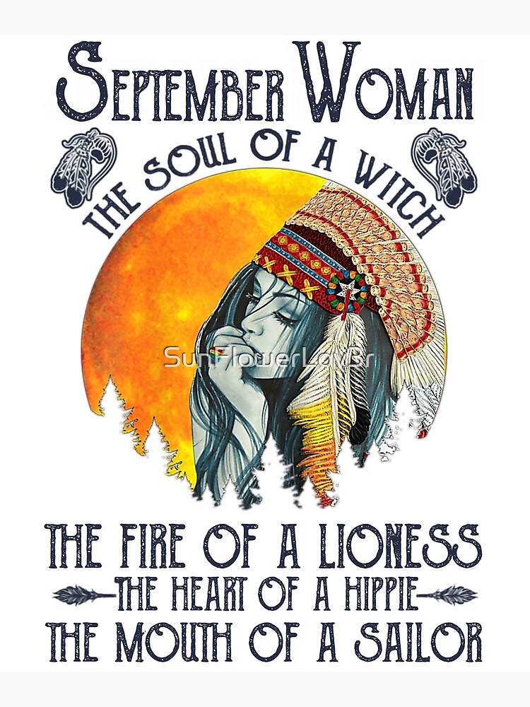 "September women's the soul of a witch the fire of a lioness the heart ...