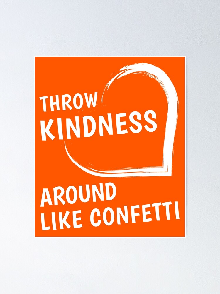 "Unity Day 2020 Anti Bullying Gift Throw Kindness Around Like Confetti ...