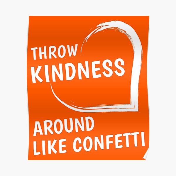 "Unity Day 2020 Anti Bullying Gift Throw Kindness Around Like Confetti ...