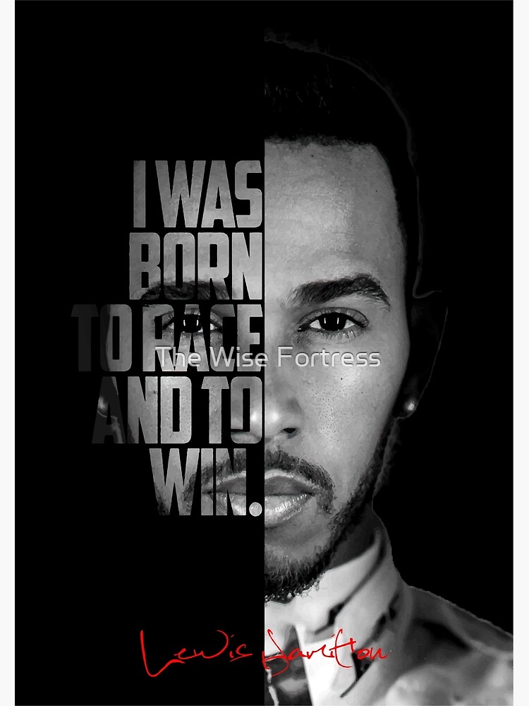 Black and white Lewis Hamilton motivational quote. Premium Matte Vertical Poster sold by Juicy ...