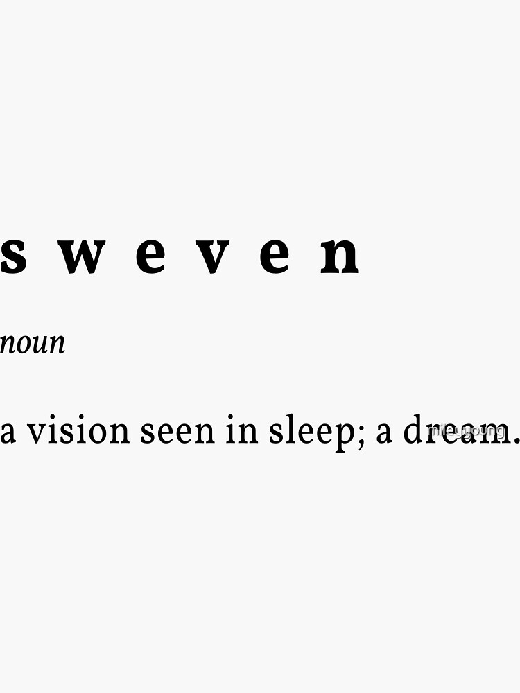 "sweven - a vision seen in sleep, a dream " Sticker for Sale by ...