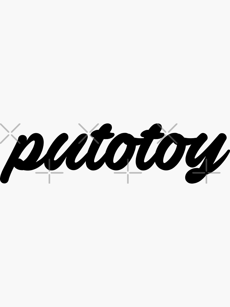"PUTOTOY FUNNY FILIPINO WORD" Sticker for Sale by aydapadi | Redbubble