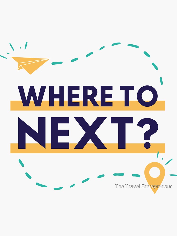 "Where to next?" Sticker by viajantebob | Redbubble