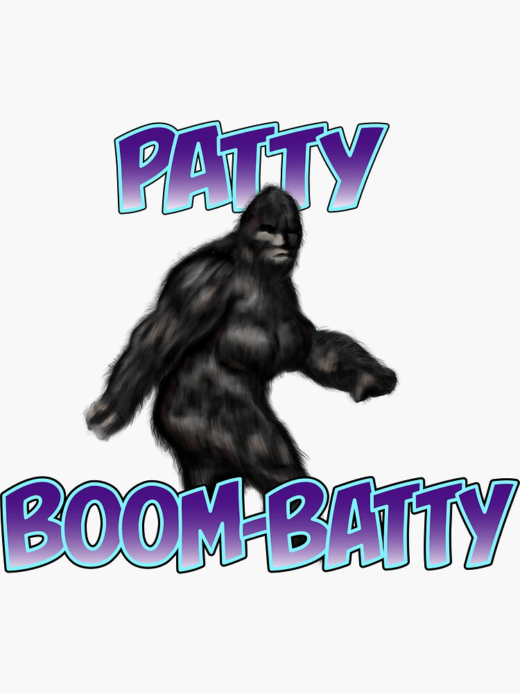 "Patty Boom-Batty Sasquatch" Sticker for Sale by ZoeandMike | Redbubble