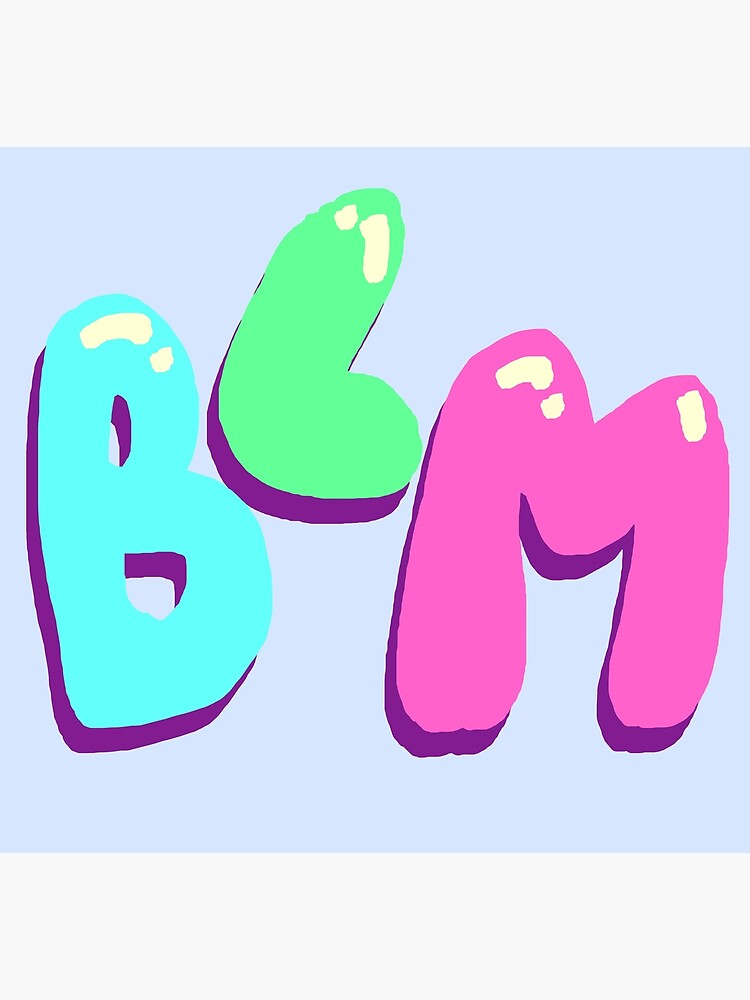 "BLM bubble letters" Poster by olivesse | Redbubble