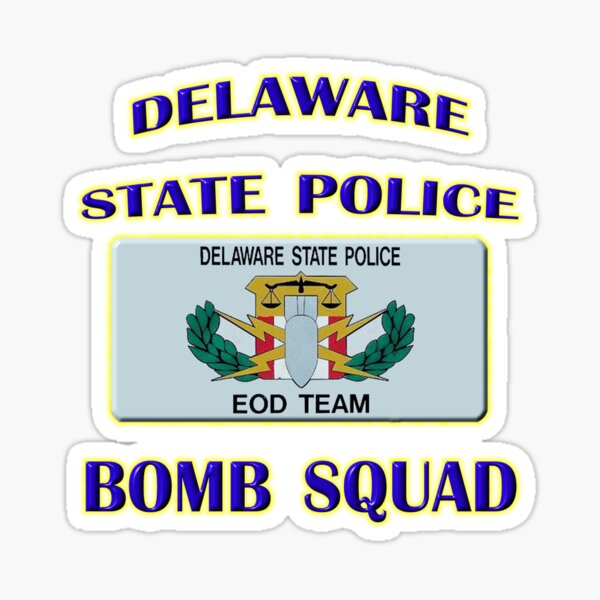 "Delaware State Police Bomb Squad" Sticker for Sale by lawrencebaird ...