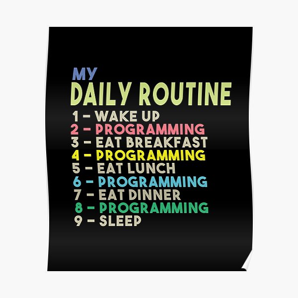 "My Daily Routine, Programming, Funny Cool Developer Daily Routine ...