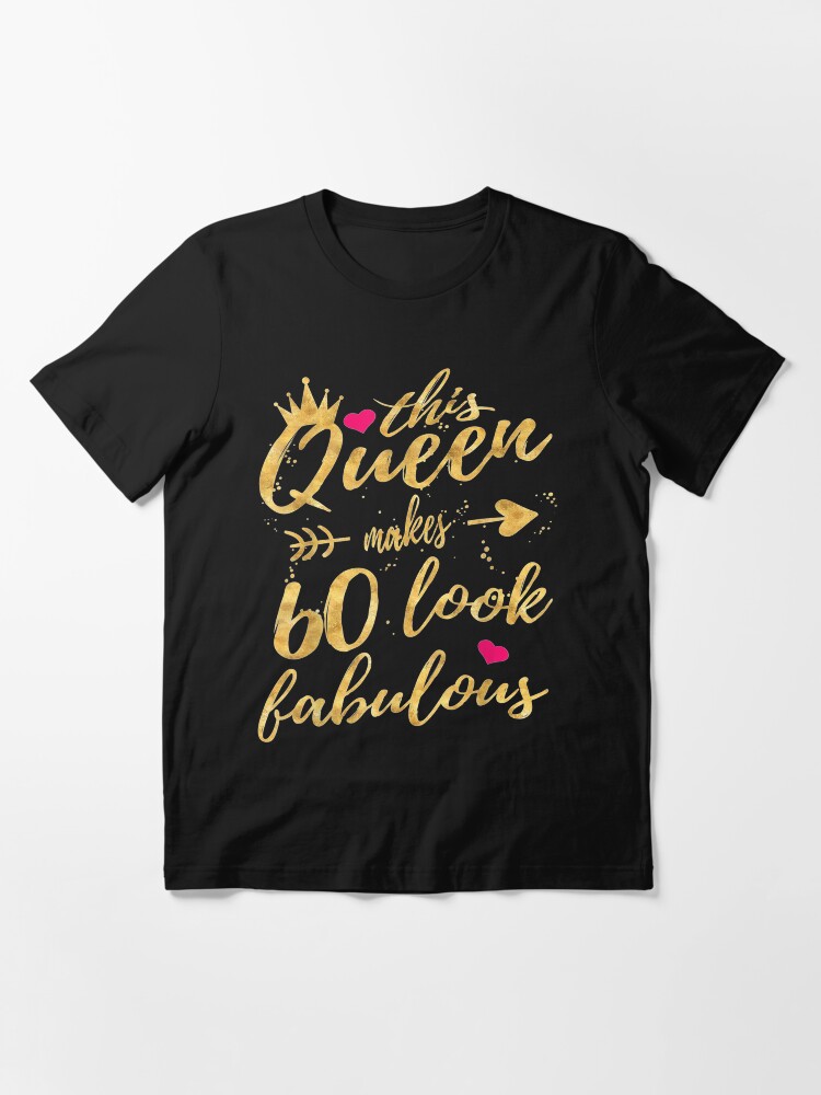 this-queen-makes-60-look-fabulous-60th-birthday-women-t-shirt-for