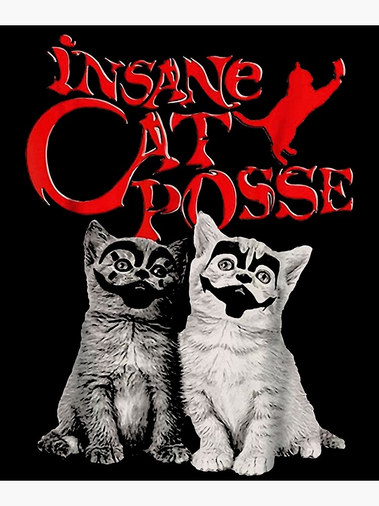 "Insane Cat Posse" Poster for Sale by elvissleeman | Redbubble