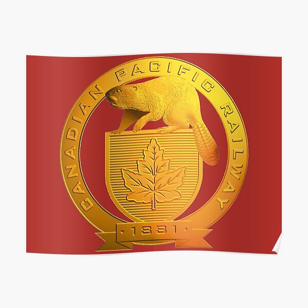 "Canadian Pacific Railway Golden Beaver Logo" Poster for Sale by Sonoma ...