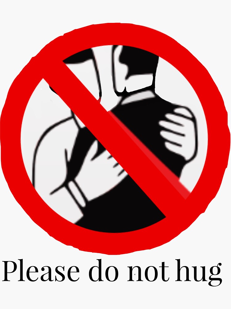 "Please do not hug" Sticker for Sale by Nadan1100n | Redbubble