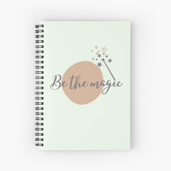 "Be The Magic Simple Minimalist Cute Design" Spiral Notebook for Sale ...