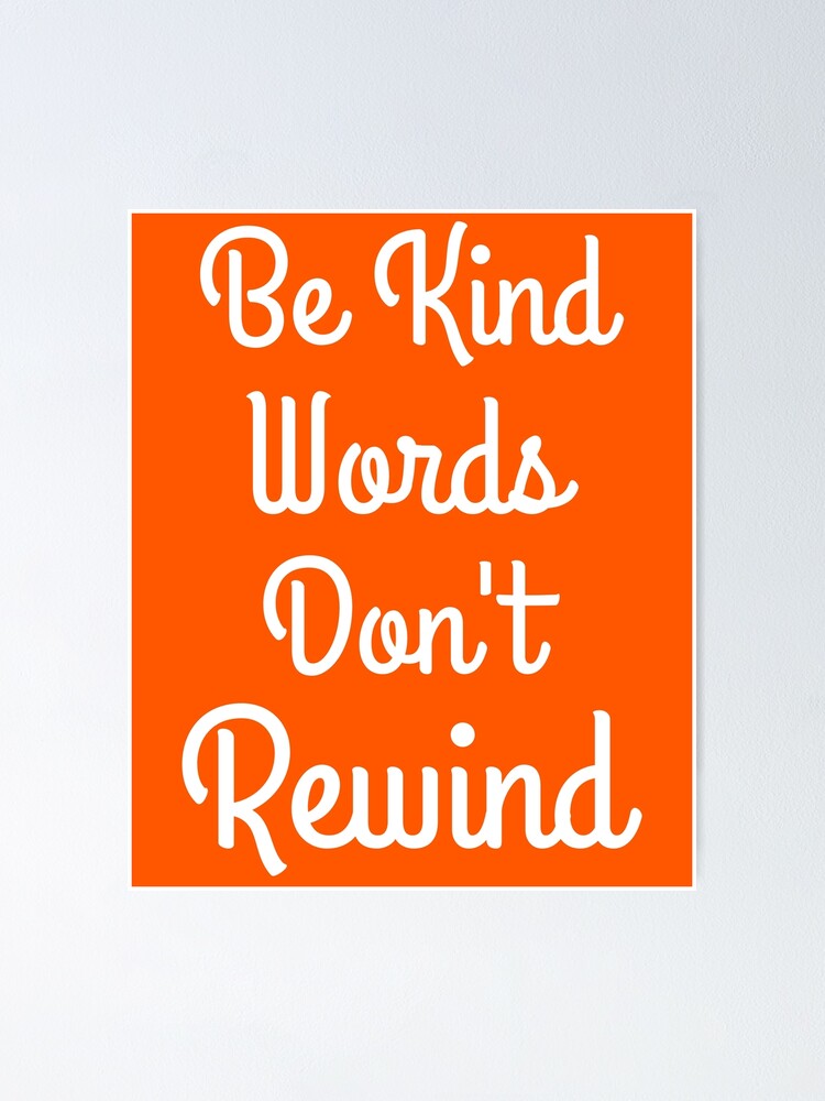 "Be Kind Words Don't Rewind Great Anti Bullying Gift Unity Day 2020 ...