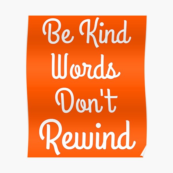 "Be Kind Words Don't Rewind Great Anti Bullying Gift Unity Day 2020 ...