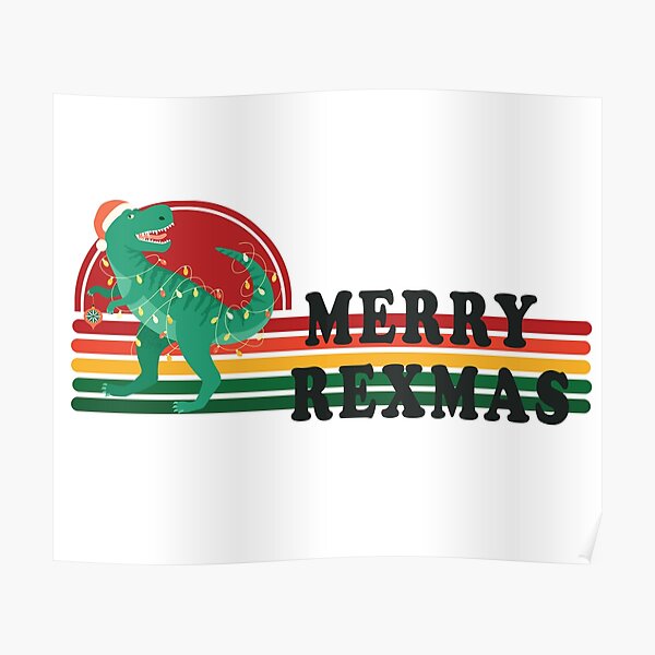 "Merry Rexmas T-rex wrapped in Christmas Lights " Poster by ...