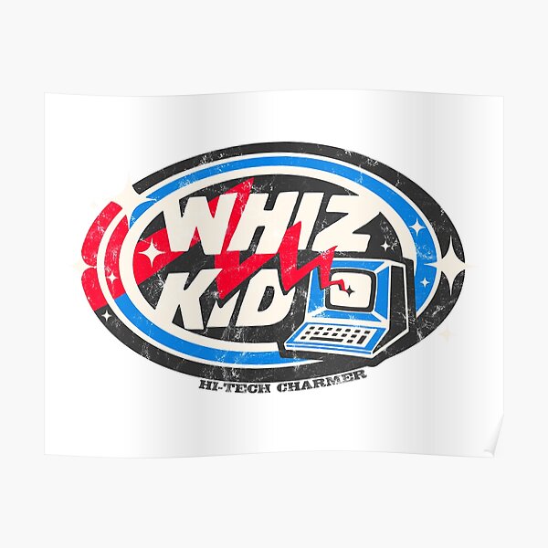 "whiz kid / hi-tech charmer " Poster for Sale by filippobassano | Redbubble