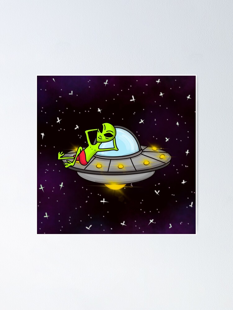 "Ufo Alien Relaxing" Poster for Sale by MrPrestige | Redbubble