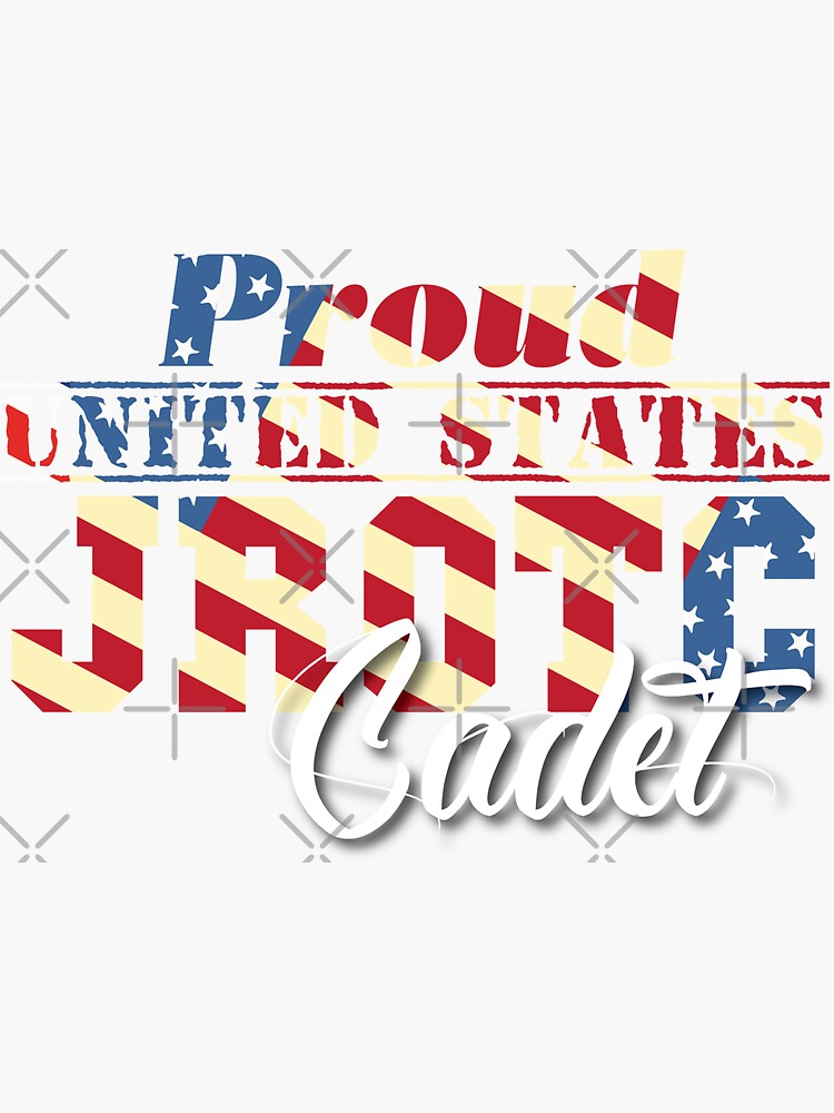 "Proud US JROTC Cadet Design for US Junior ROTC Cadets" Sticker for ...