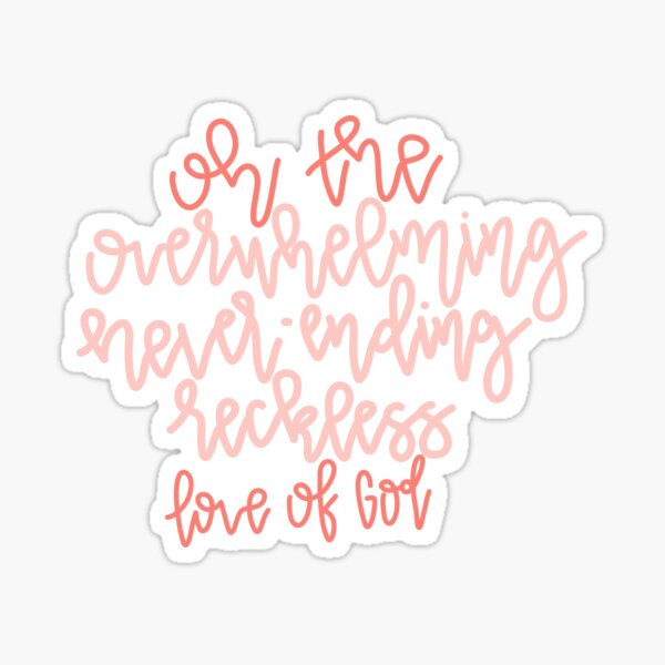 "Reckless Love" Sticker by janaestickers15 | Redbubble