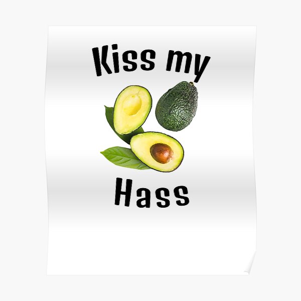 Hass Posters | Redbubble