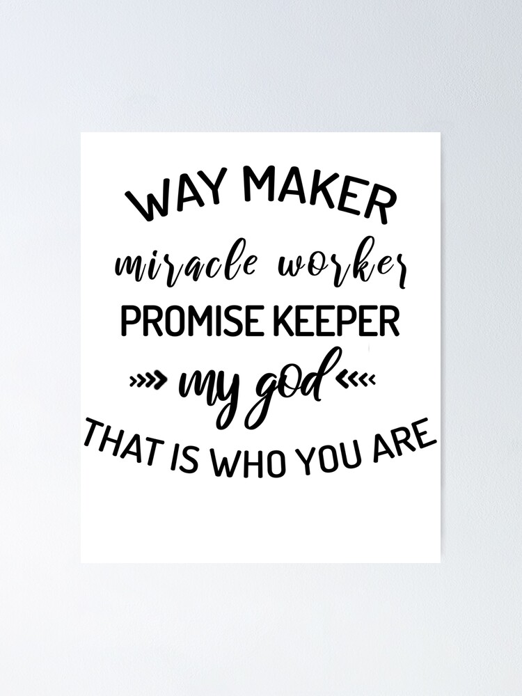 "way maker jesus" Poster for Sale by shirtsbybd | Redbubble