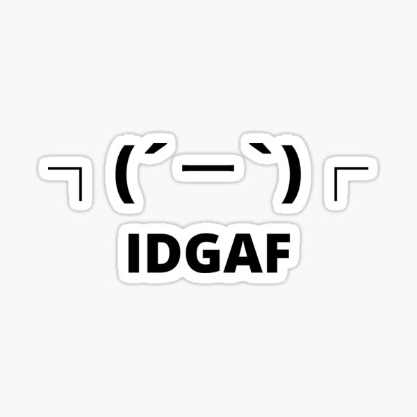 "IDGAF Emoji" Sticker for Sale by MeMerchNDice | Redbubble