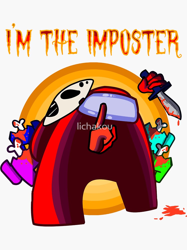 "I am the imposter, amoung us" Sticker by lichakou | Redbubble