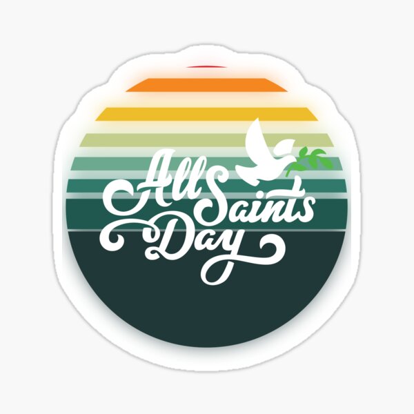 All Saints Day Stickers | Redbubble