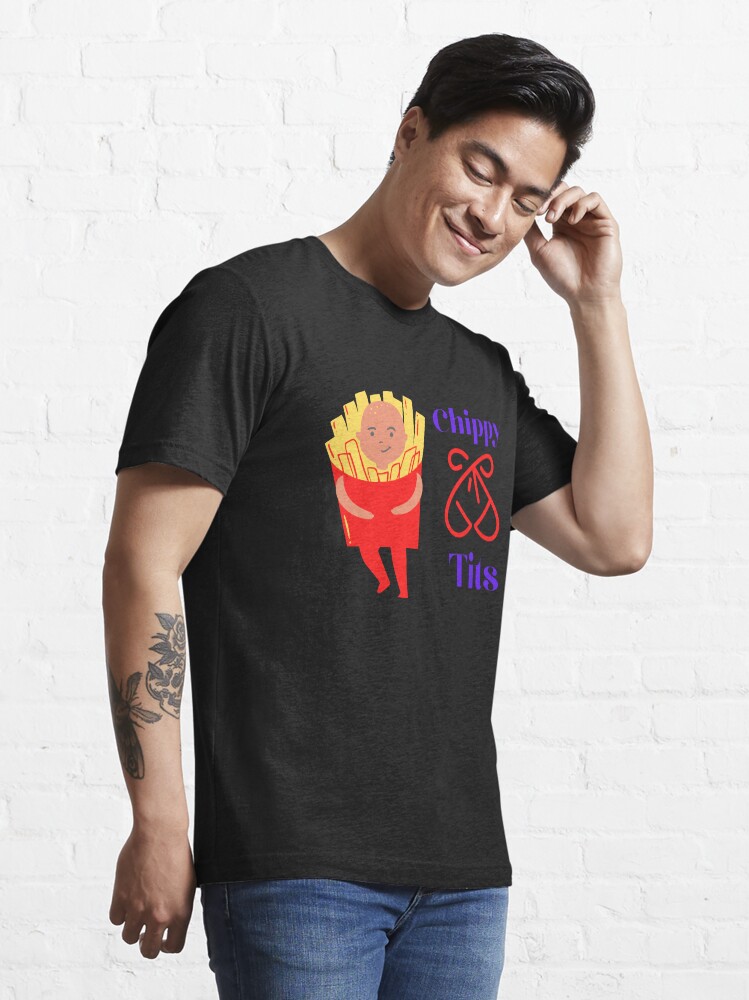 "Chippy Tits" T-shirt for Sale by printgaff | Redbubble | chippy tits t ...