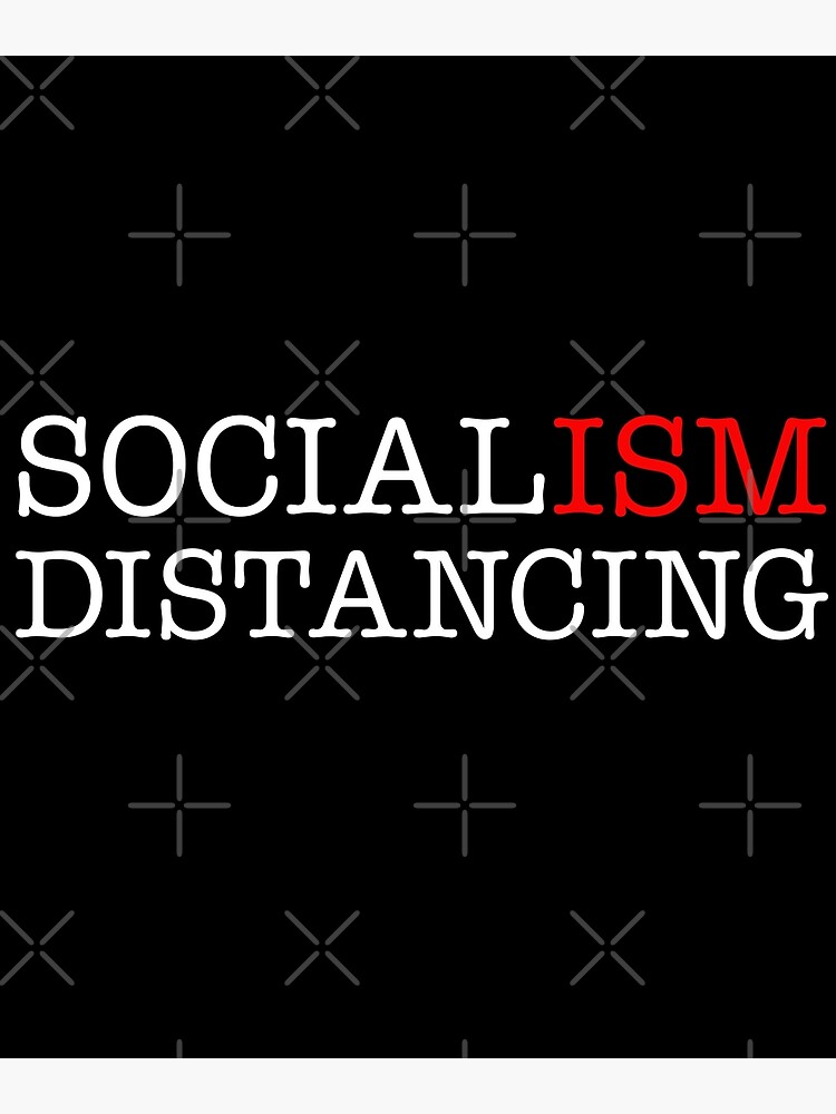 "Socialism Distancing, Socialism Distance, Keep Safe Distance, " Poster ...