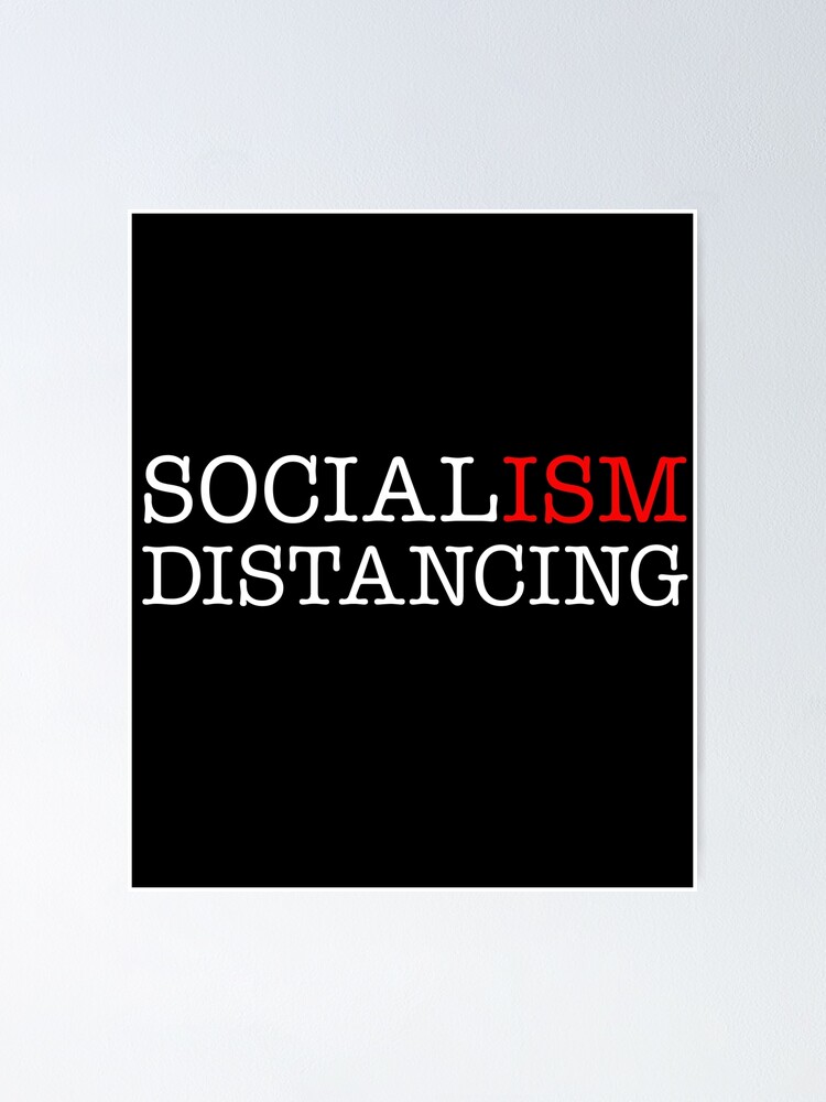 "Socialism Distancing, Socialism Distance, Keep Safe Distance, " Poster ...
