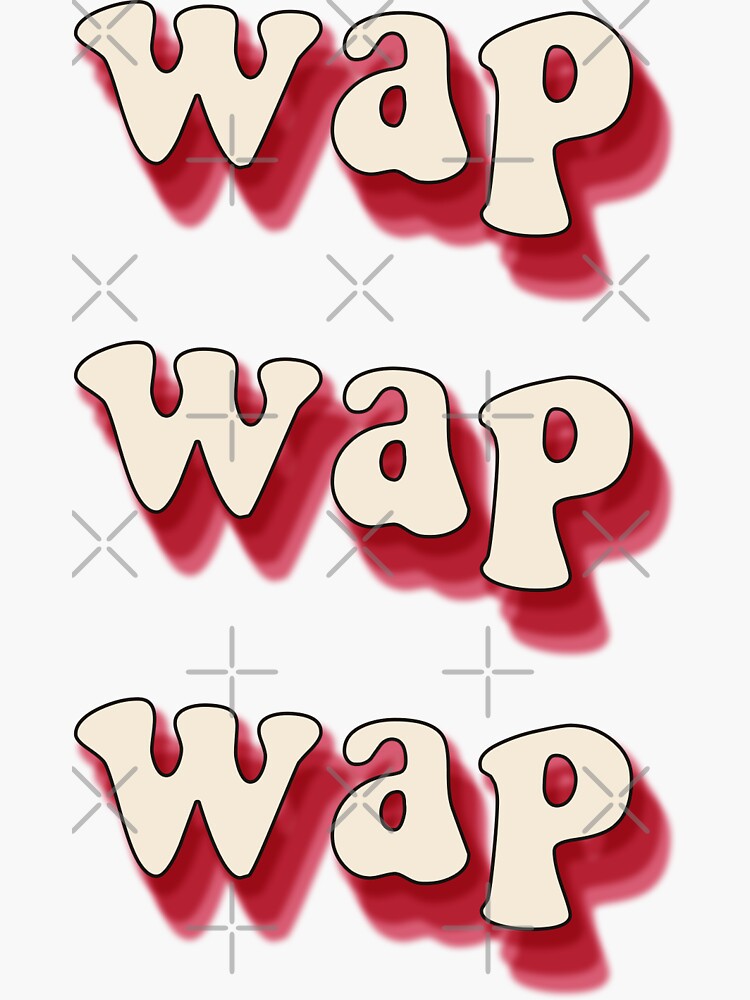 "wap" Sticker by vbsartwork | Redbubble