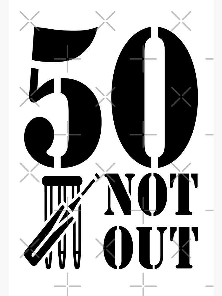 "50 NOT OUT CRICKET DESIGN" Poster by PoshJocks | Redbubble