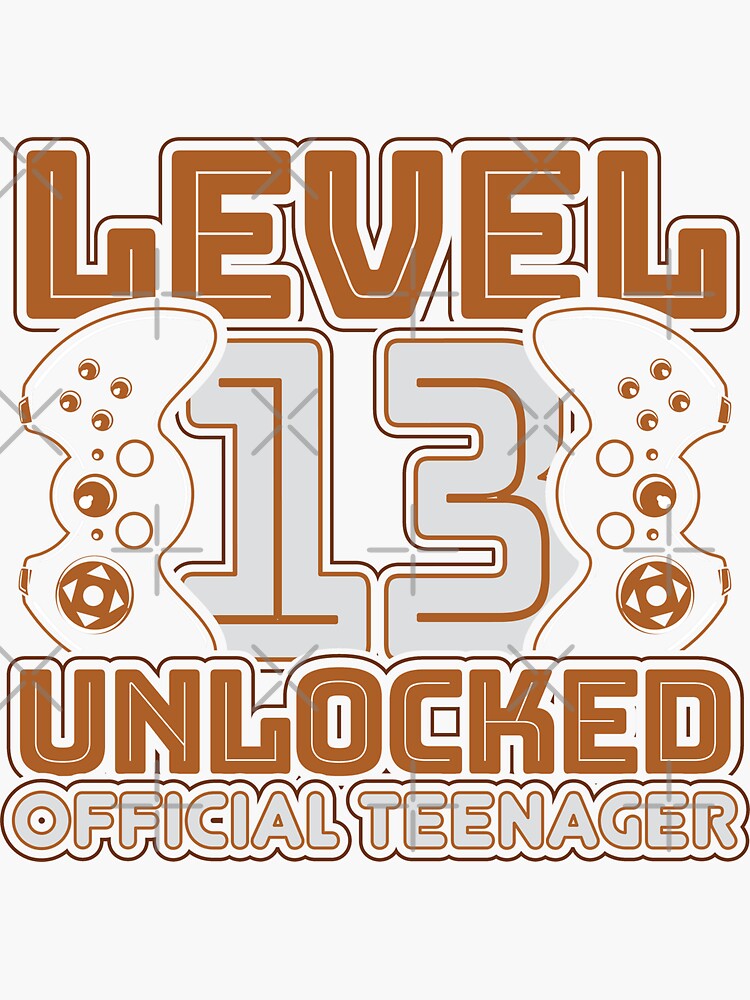 "Level 13 unlocked official teenager 13th birthday" Sticker for Sale by ...