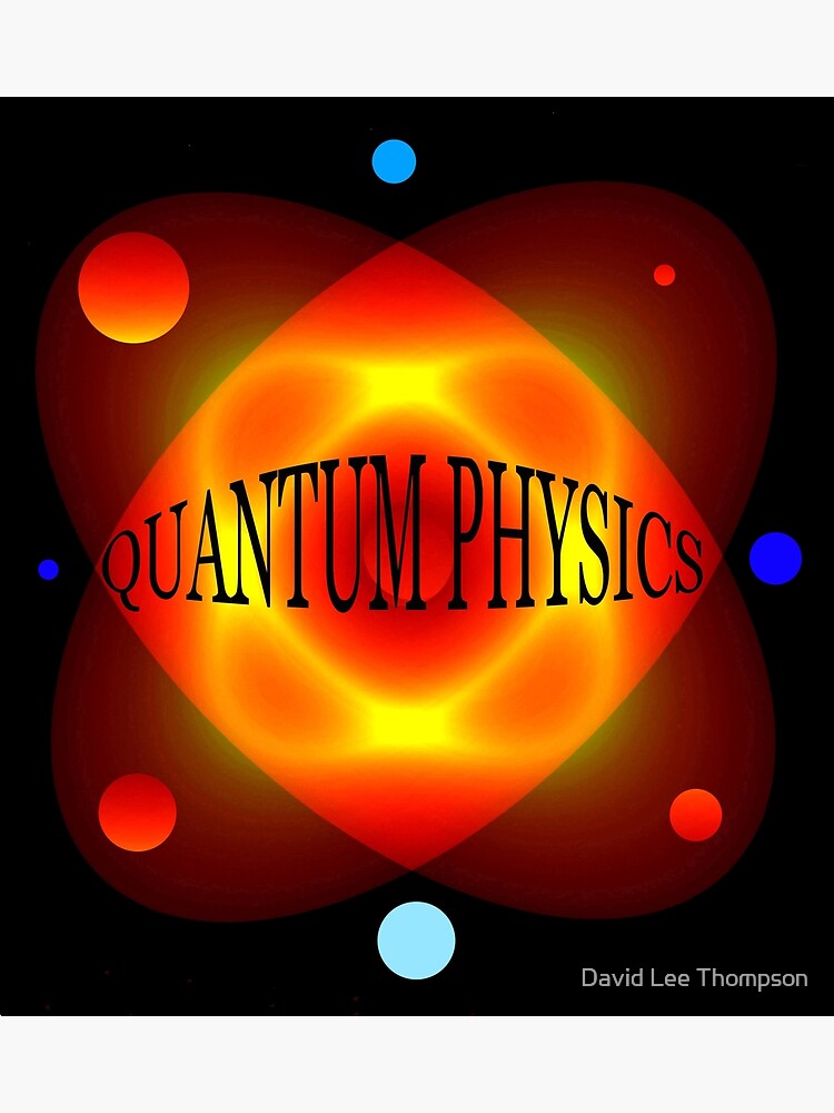 "Quantum Physics design A" Poster by dltphoto | Redbubble