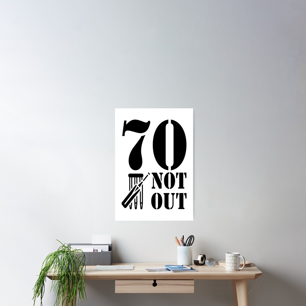 "70 NOT OUT CRICKET DESIGN" Poster for Sale by PoshJocks | Redbubble