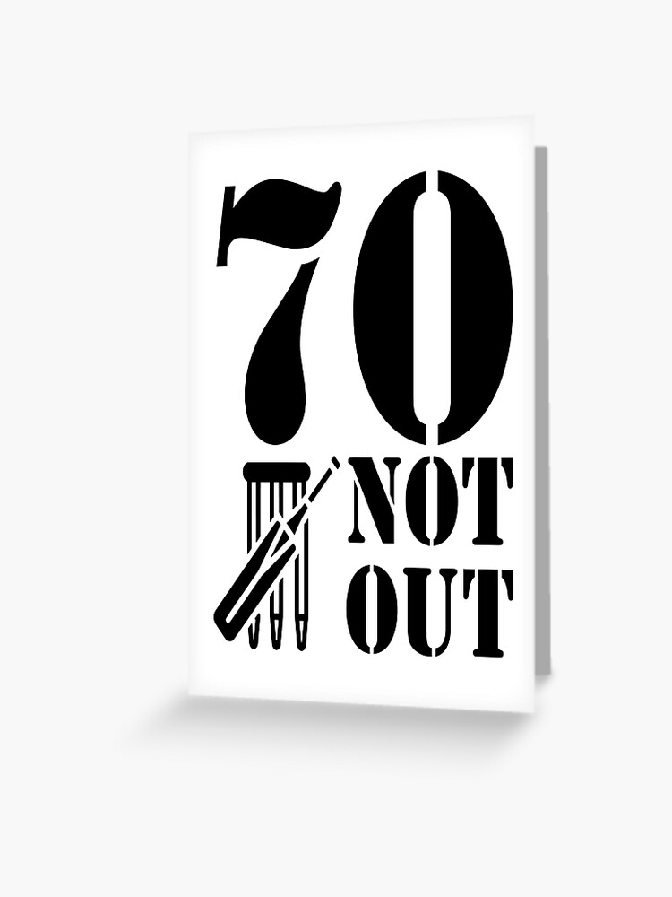 "70 NOT OUT CRICKET DESIGN" Greeting Card for Sale by PoshJocks | Redbubble