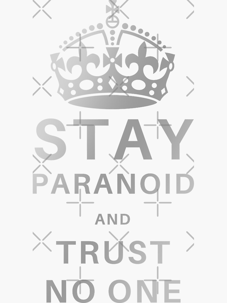 "Stay Paranoid And Trust No One, Funny 2020 Keep Calm Meme" Sticker by ...