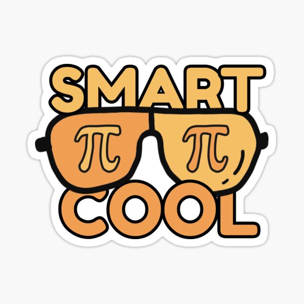 "Smart and Cool - Smart is cool day design" Sticker for Sale by ...
