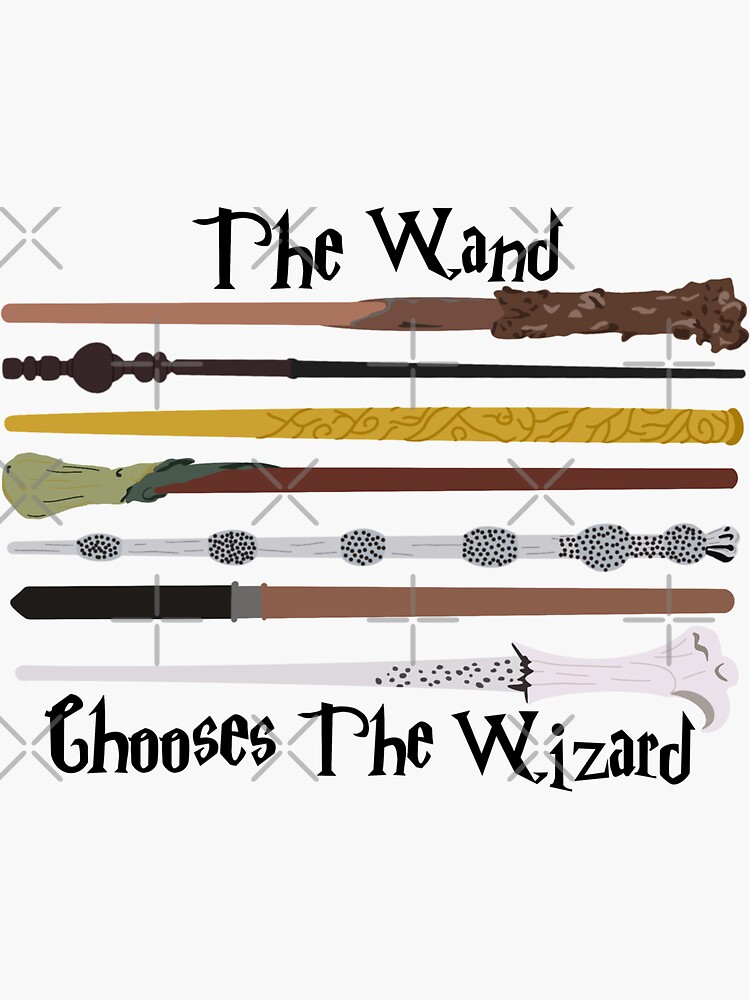 "The wand chooses the wizard" Sticker by Squidbey47 | Redbubble