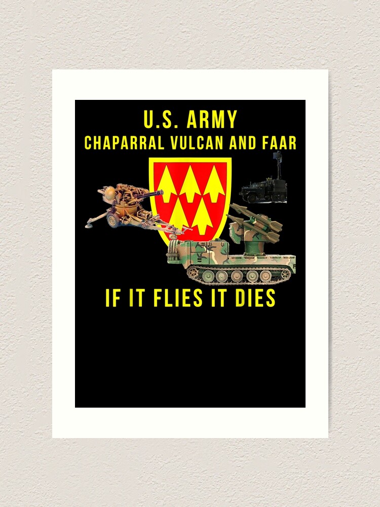"US Army Chaparral Vulcan and FAAR Patriotic 32 AADCOM" Art Print by ...
