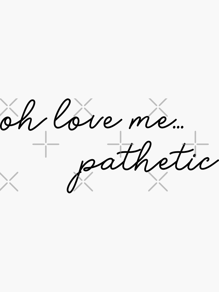 "Oh love me, pathetic quote | The Office UK" Sticker for Sale by art ...