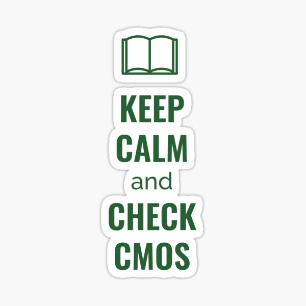 "Keep Calm and Check CMOS" Sticker for Sale by GeckoEdit | Redbubble