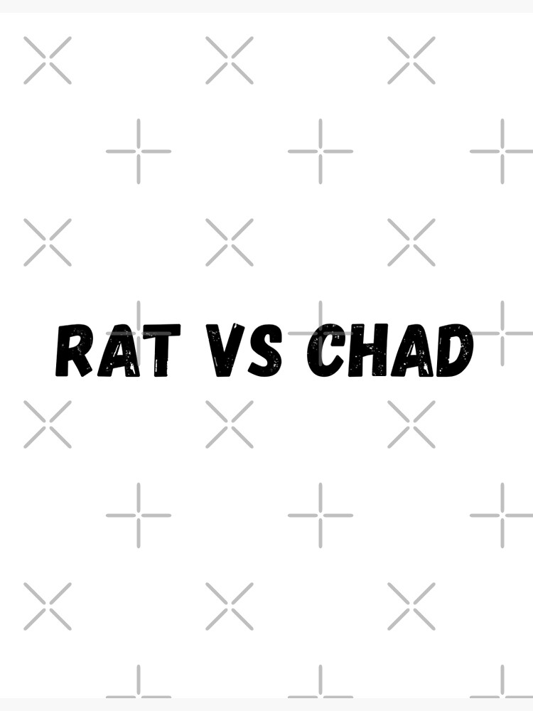 "Rat vs Chad" Poster for Sale by inkypinky4 | Redbubble