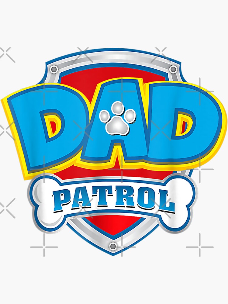 "Dad Patrol Funny Daddy Party Birthday Father " Sticker for Sale by ...